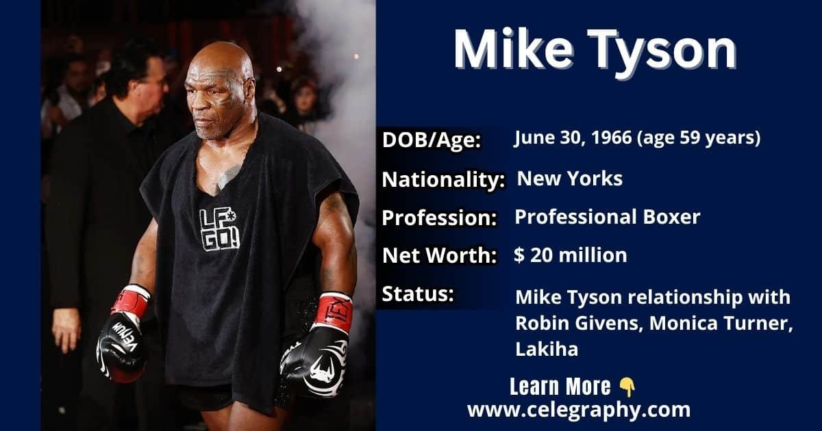 Mike Tyson - Bio: Age, Height, Net Worth, Family, Life Story - Celegraphy