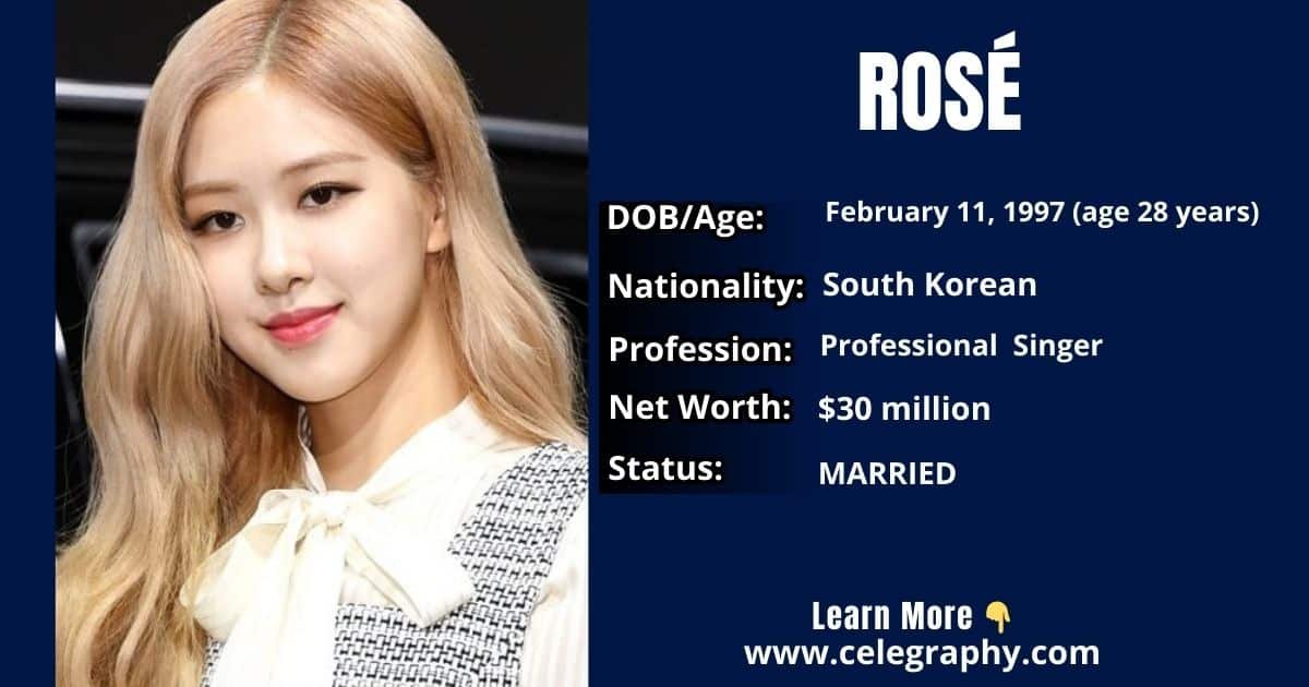 ROSÉ - Bio: Age, Height, Net Worth, Family, Life Story