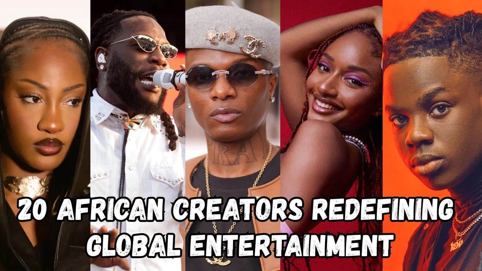 20 African Creators Redefining Global Entertainment - Celegraphy