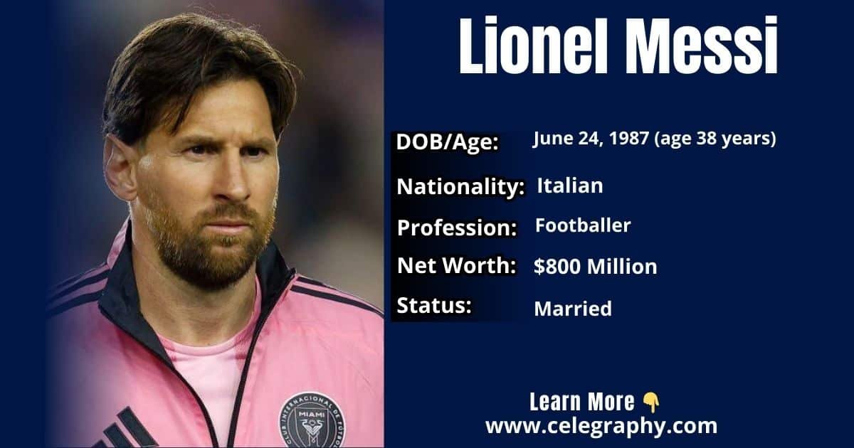 Lionel Messi - Bio: Age, Height, Net Worth, Family, Life Story