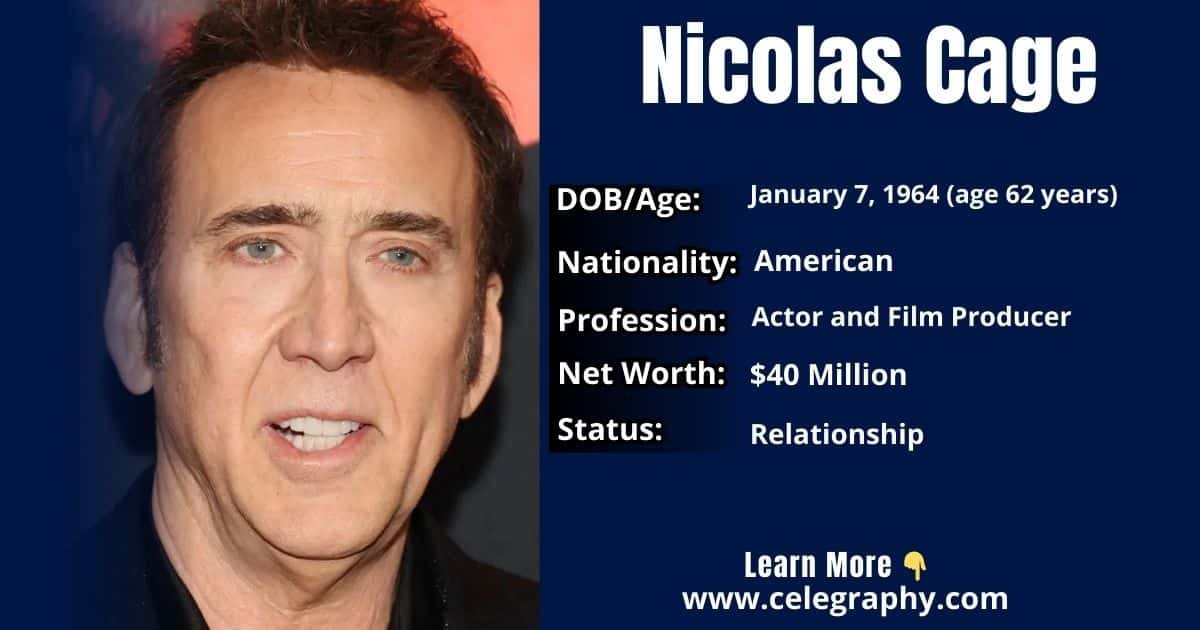 Nicolas Cage - Bio: Age, Height, Net Worth, Family, Life Story